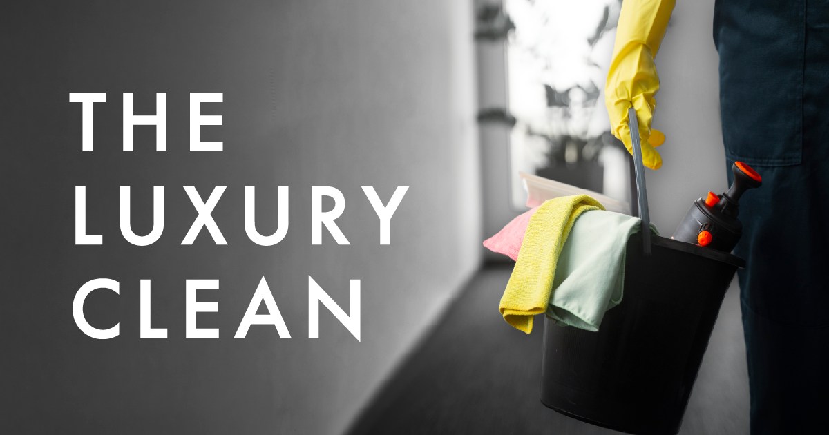 The Luxury Clean | Premium Cleaning Services in Greenwich, CT